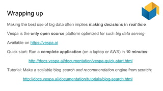 Introduction to Vespa – The Open Source Big Data Serving Engine, Jon ...
