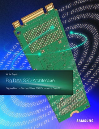 Big Data SSD Architecture: Digging Deep to Discover Where SSD ...