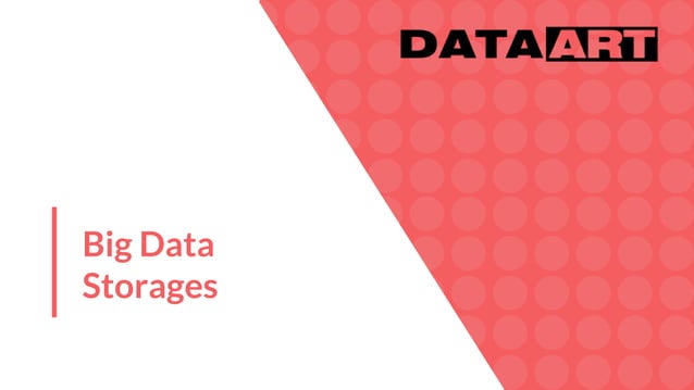 Big data storages | PPTX | Databases | Computer Software and Applications