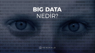 Big Data (Büyük Veri) Nedir? | PPT