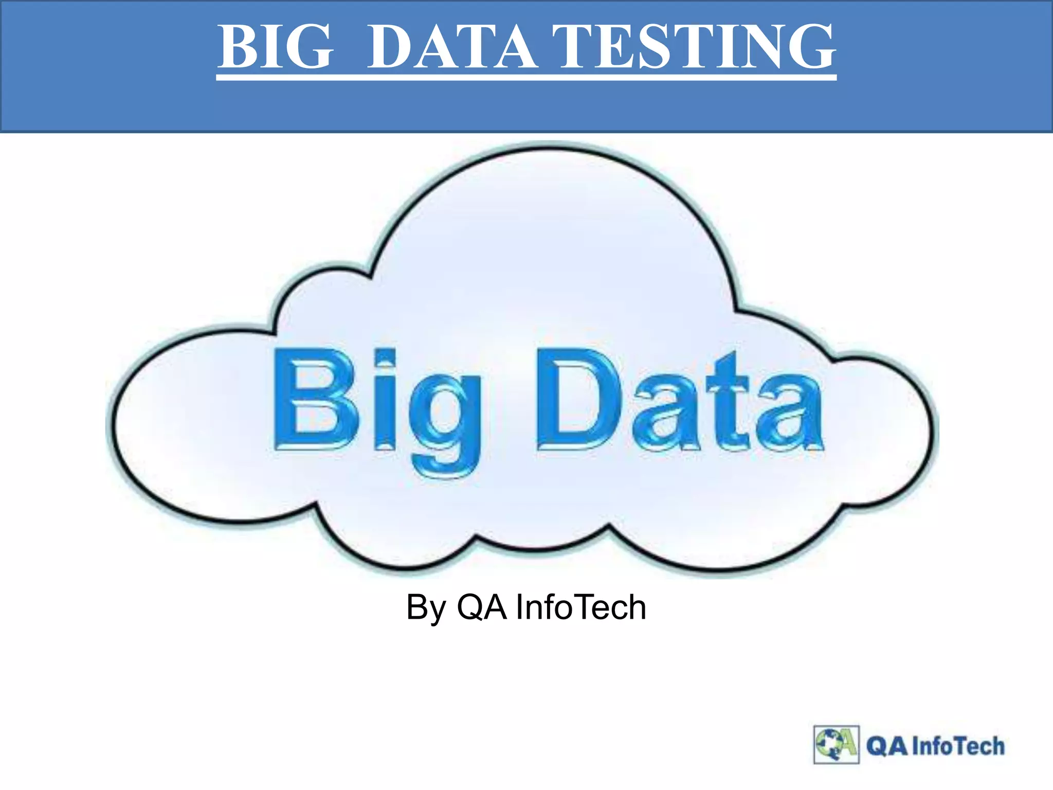 Big Data Testing | PPT