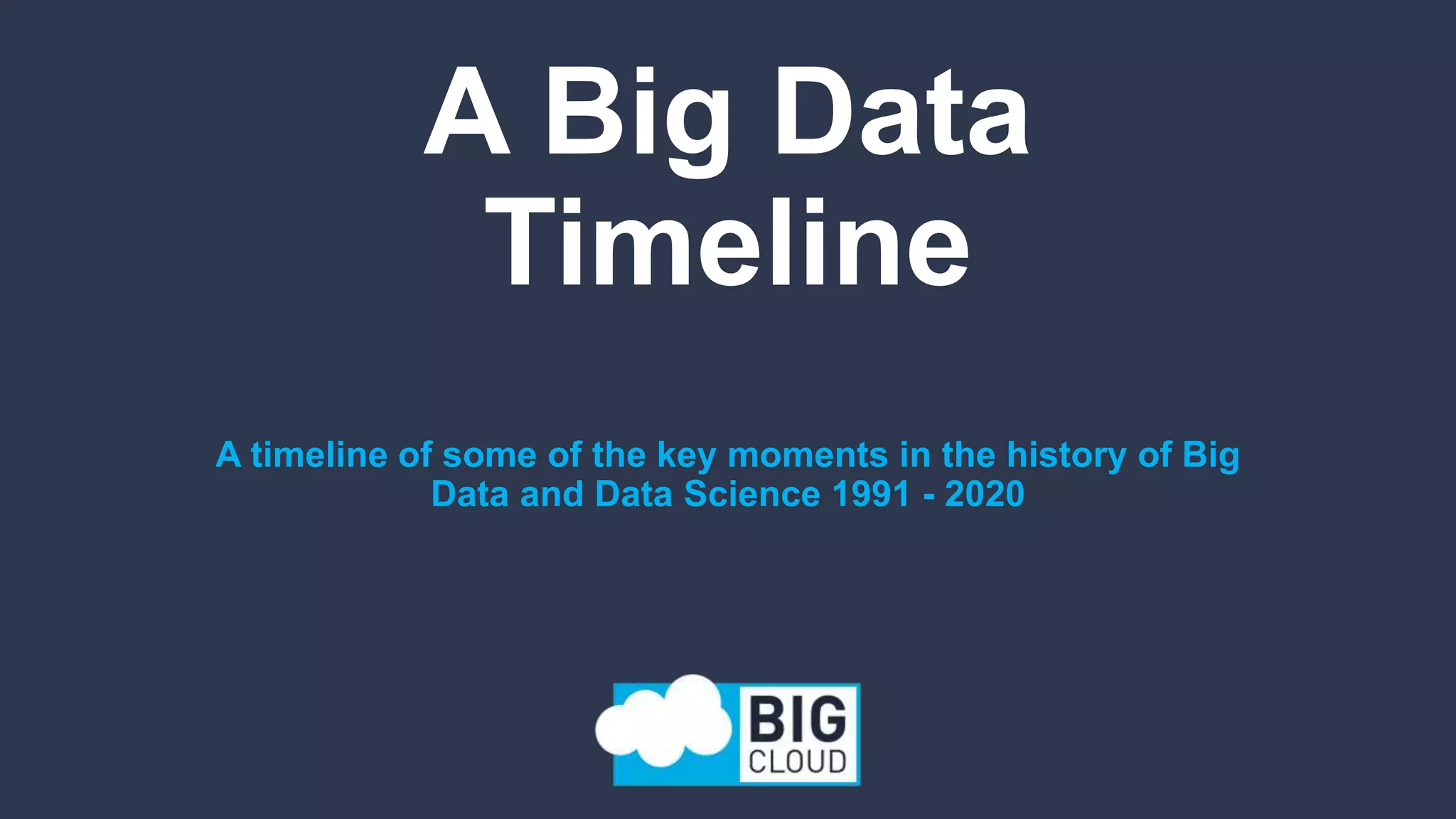 A Big Data Timeline | PPTX