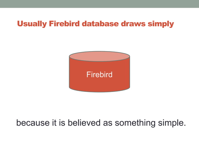 Firebird's Big Databases (in English) | PPTX