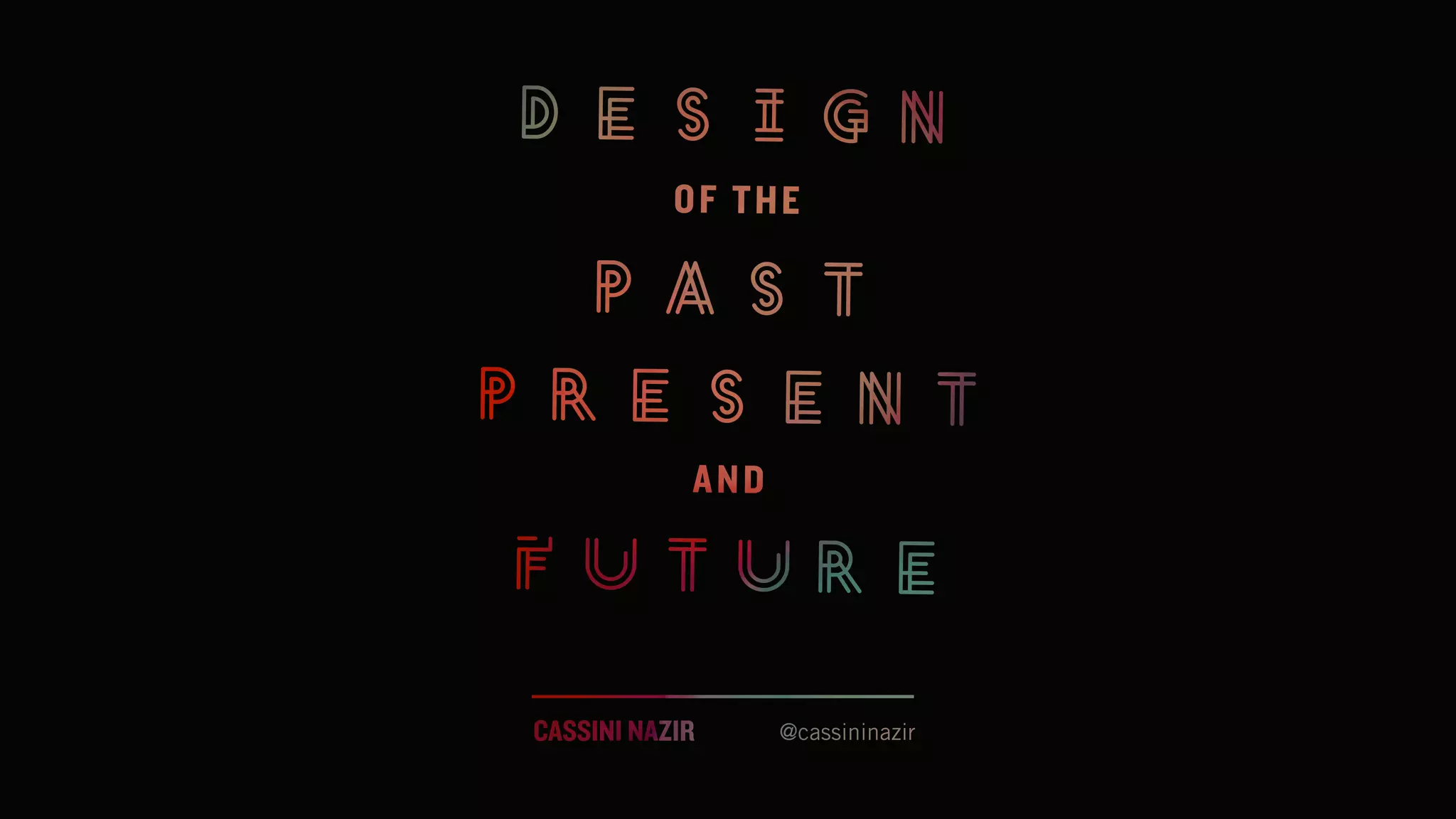 Design of the Past, Present, and Future - Big Design 2018 Keynote | PPT
