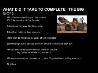 Big dig powerpoint | PPTX
