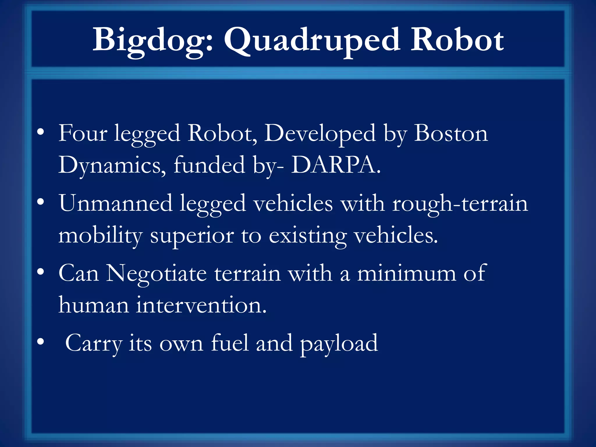 Bigdog most advanced quadruped robot | PPTX