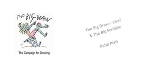 Big draw | PPT