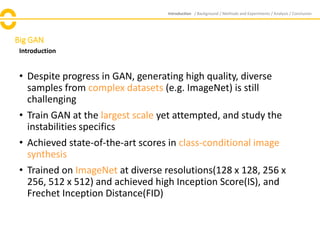 Large Scale GAN Training for High Fidelity Natural Image Synthesis | PPT