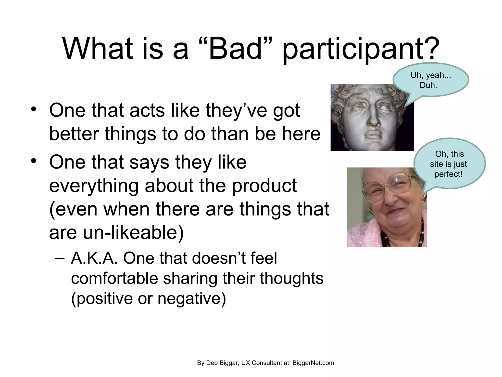 Usability testing: Screening for good participants | PPT