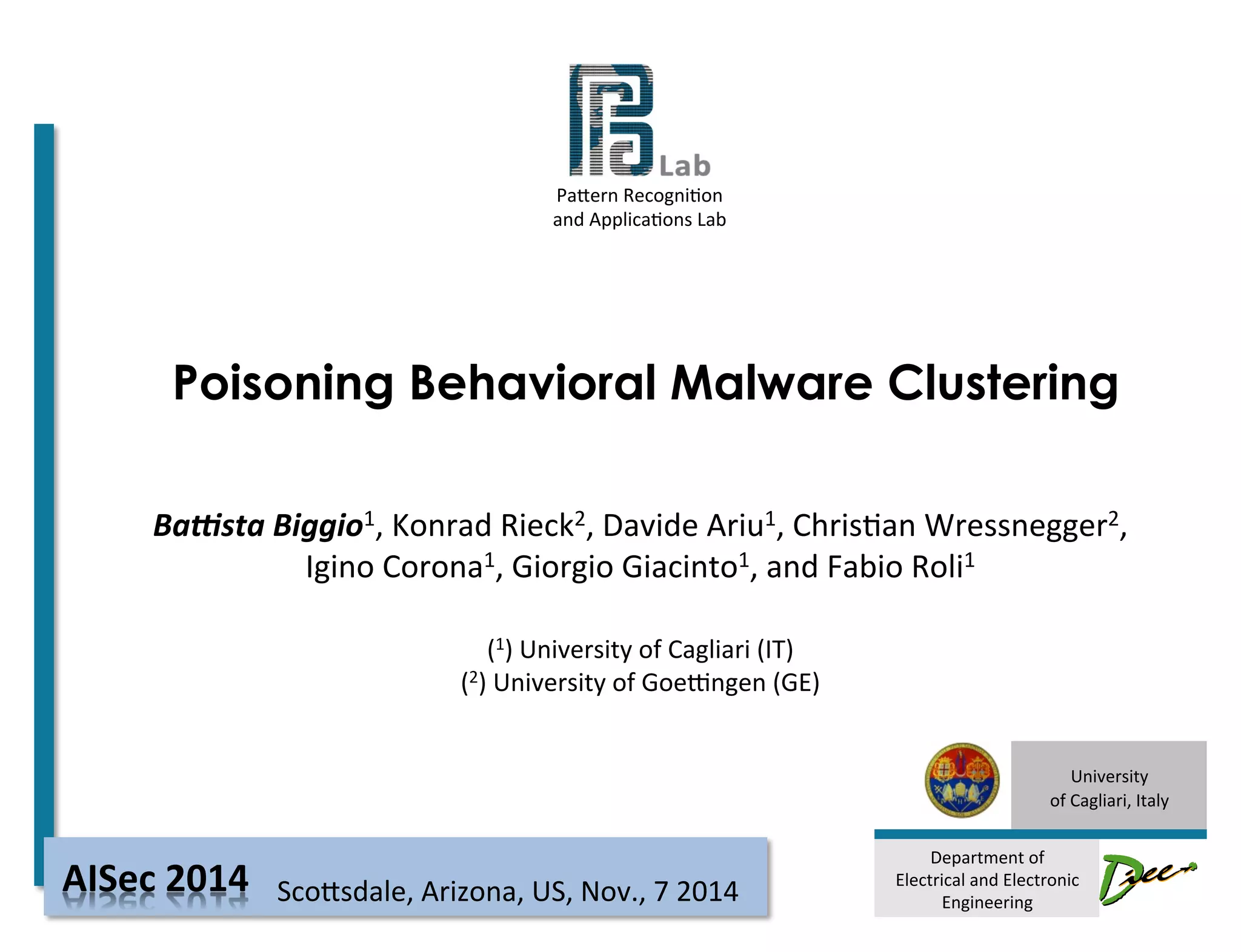 Battista Biggio @ AISec 2014 - Poisoning Behavioral Malware Clustering | PPT