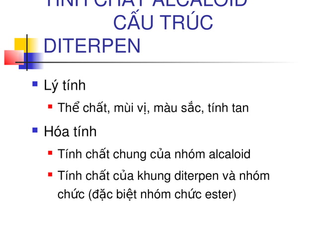 Bài giảng Dược liệu chứa alcaloid có cấu trúc diterpen - TS. Đỗ Quyên ...