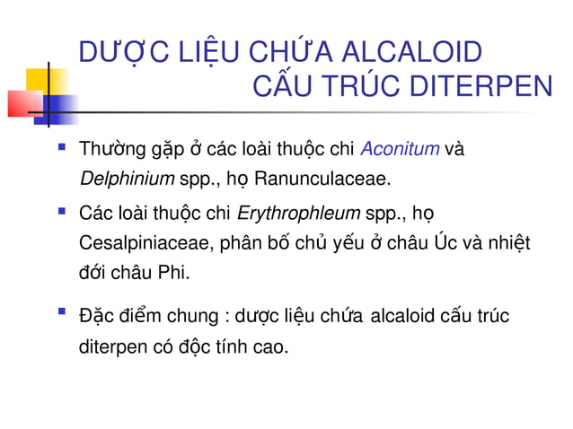 Bài giảng Dược liệu chứa alcaloid có cấu trúc diterpen - TS. Đỗ Quyên ...
