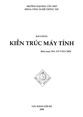 Bài giảng kiến trúc máy tính - Trường ĐH Cần Thơ.pdf