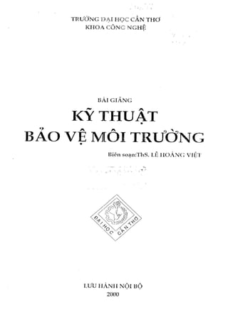 Bài giảng kỹ thuật bảo vệ môi trường.pdf