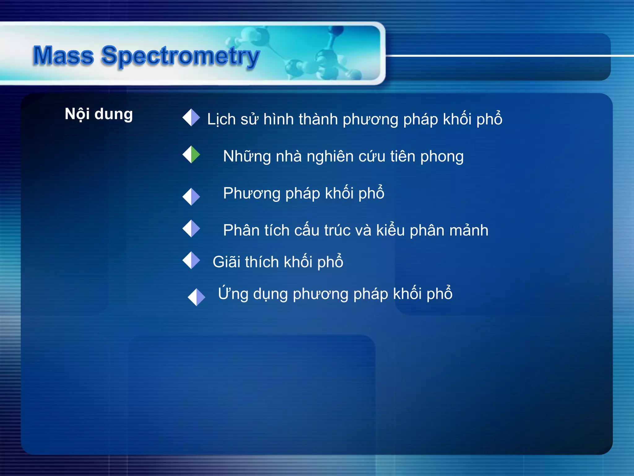 Bài giảng mass spectrometer đhtp7 | PPSX