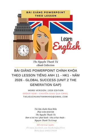 BÀI GIẢNG POWERPOINT CHÍNH KHÓA THEO LESSON TIẾNG ANH 11 - HK1 - NĂM 2026 - GLOBAL SUCCESS (UNIT ...