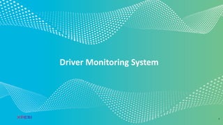 “Driver Monitoring Systems: Present and Future,” a Presentation from ...