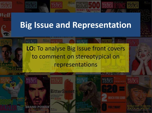 Big issue and Representation | PPTX