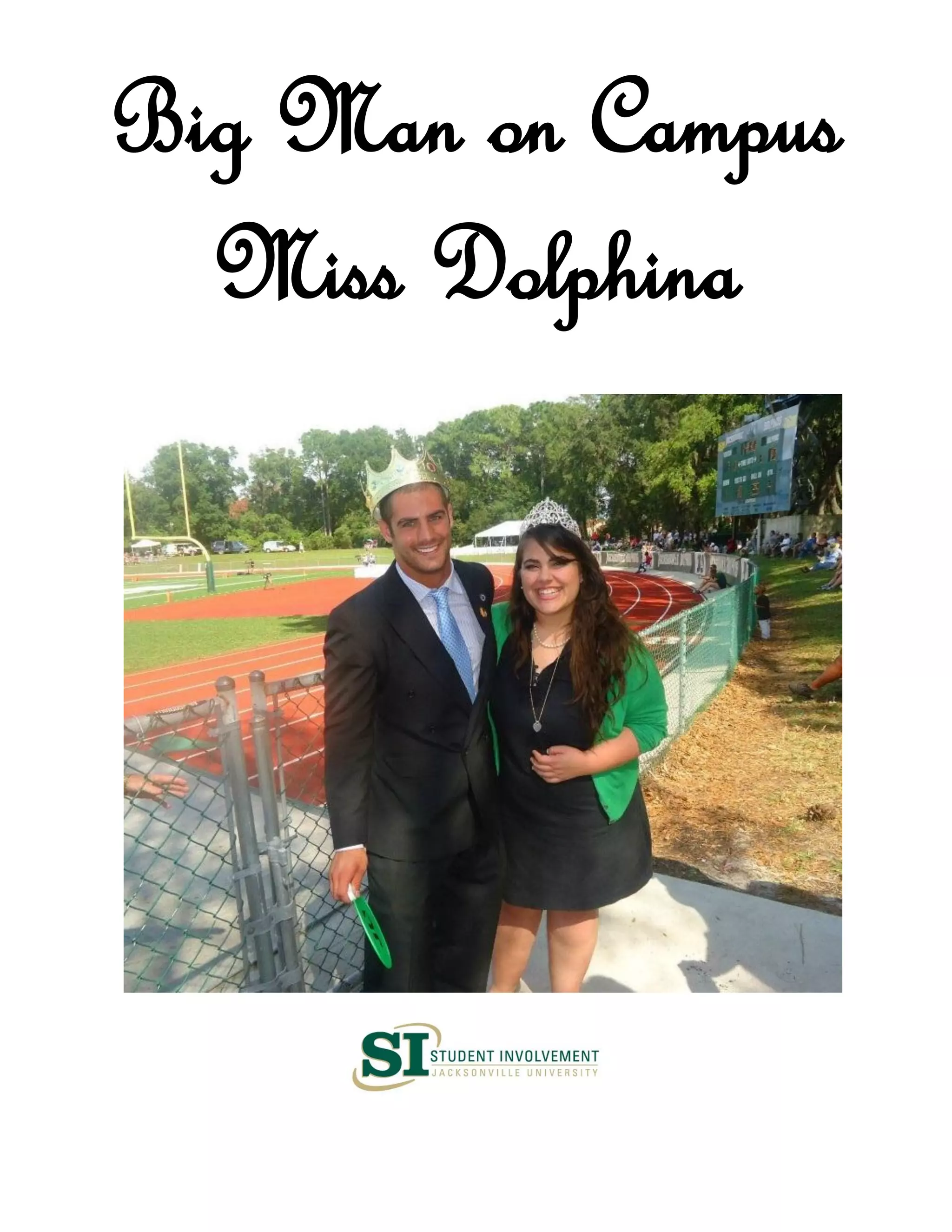 Jacksonville University Big Man on Campus/Miss Dolphina Requirements | PDF