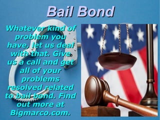 Immigration Bail Bonds | PPT