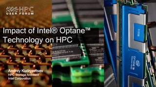 Impact of Intel Optane Technology on HPC | PPTX