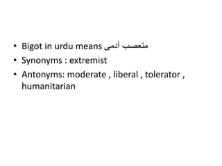 Bigot means | PPTX