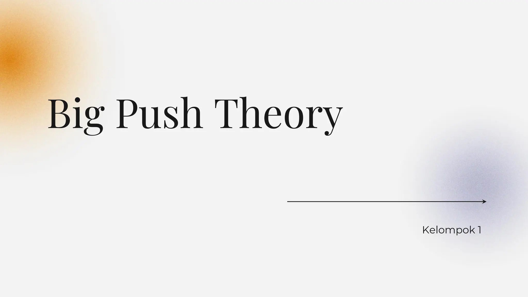 PPT Mengenai Big Push Theory Kelompok 1.pdf