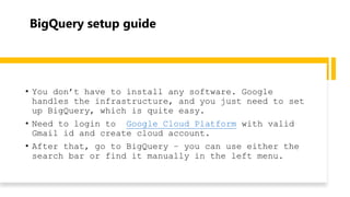 BigQuery walk through.pptx | Databases | Computer Software and Applications