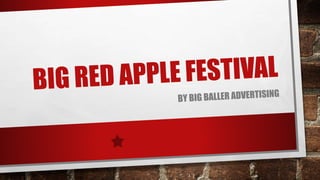 Big Red Apple Festival Power point.pptx