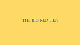Big red hen | PPTX