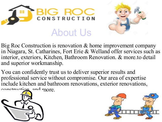 Big Roc Construction - Renovation Company in Niagara Falls Region