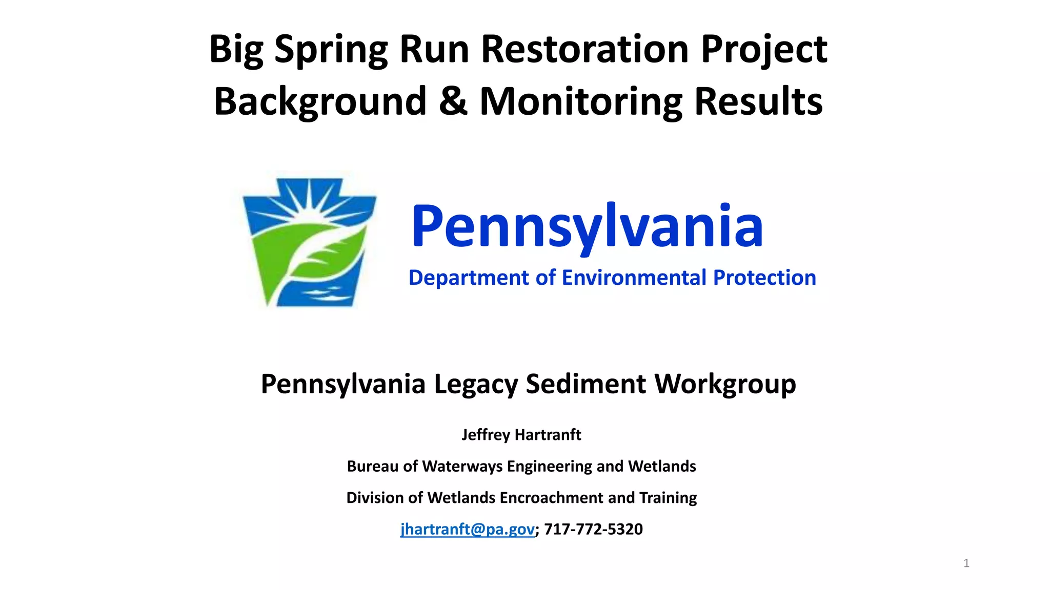 Big Spring Run Restoration Project Background & Monitoring Results ...
