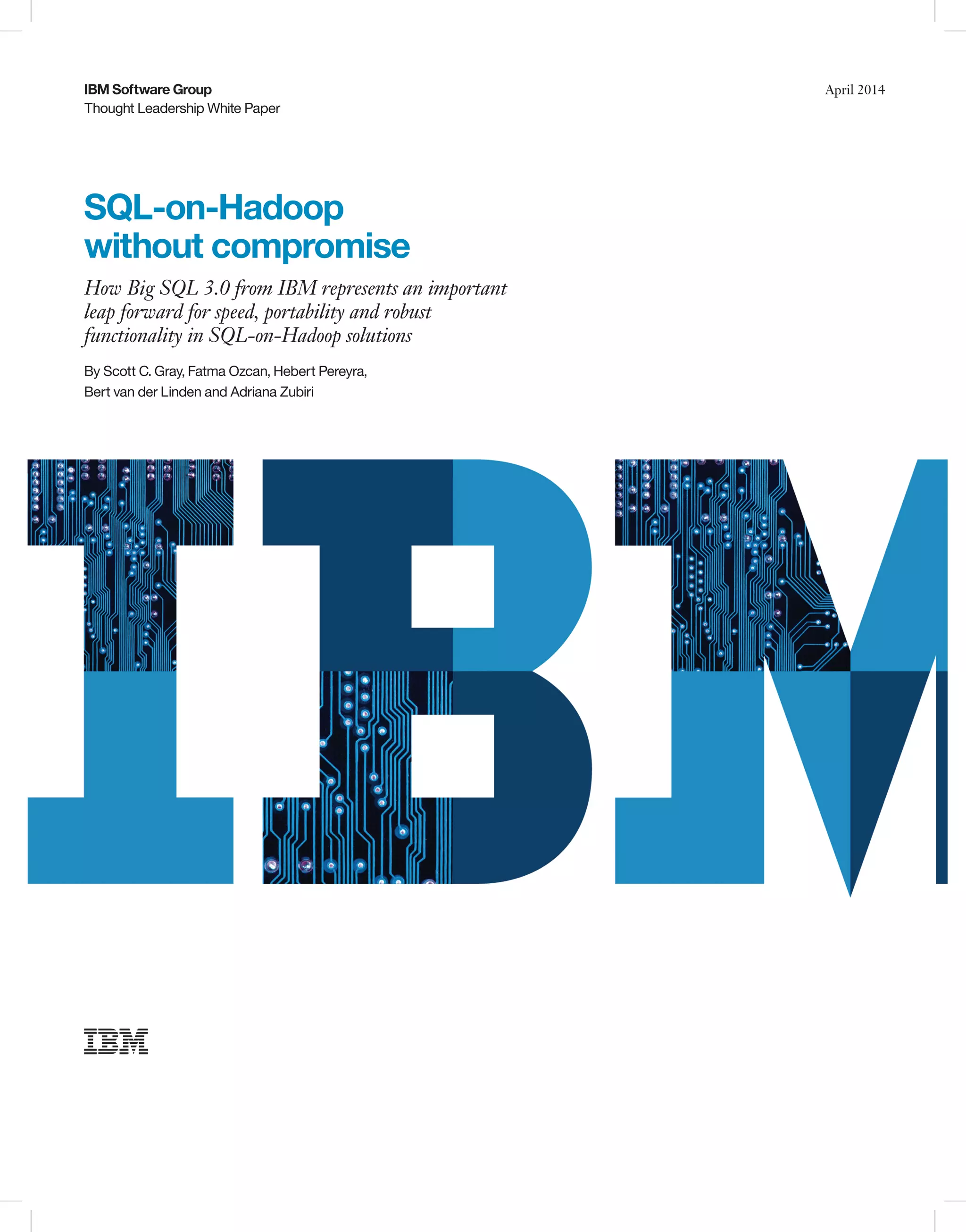 SQL-on-Hadoop without compromise: Big SQL 3.0 | PDF