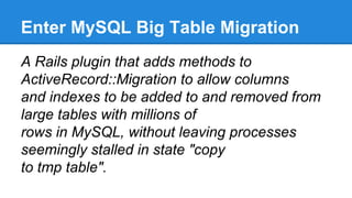 Big tables and you - Keeping DDL operatations fast | PPT