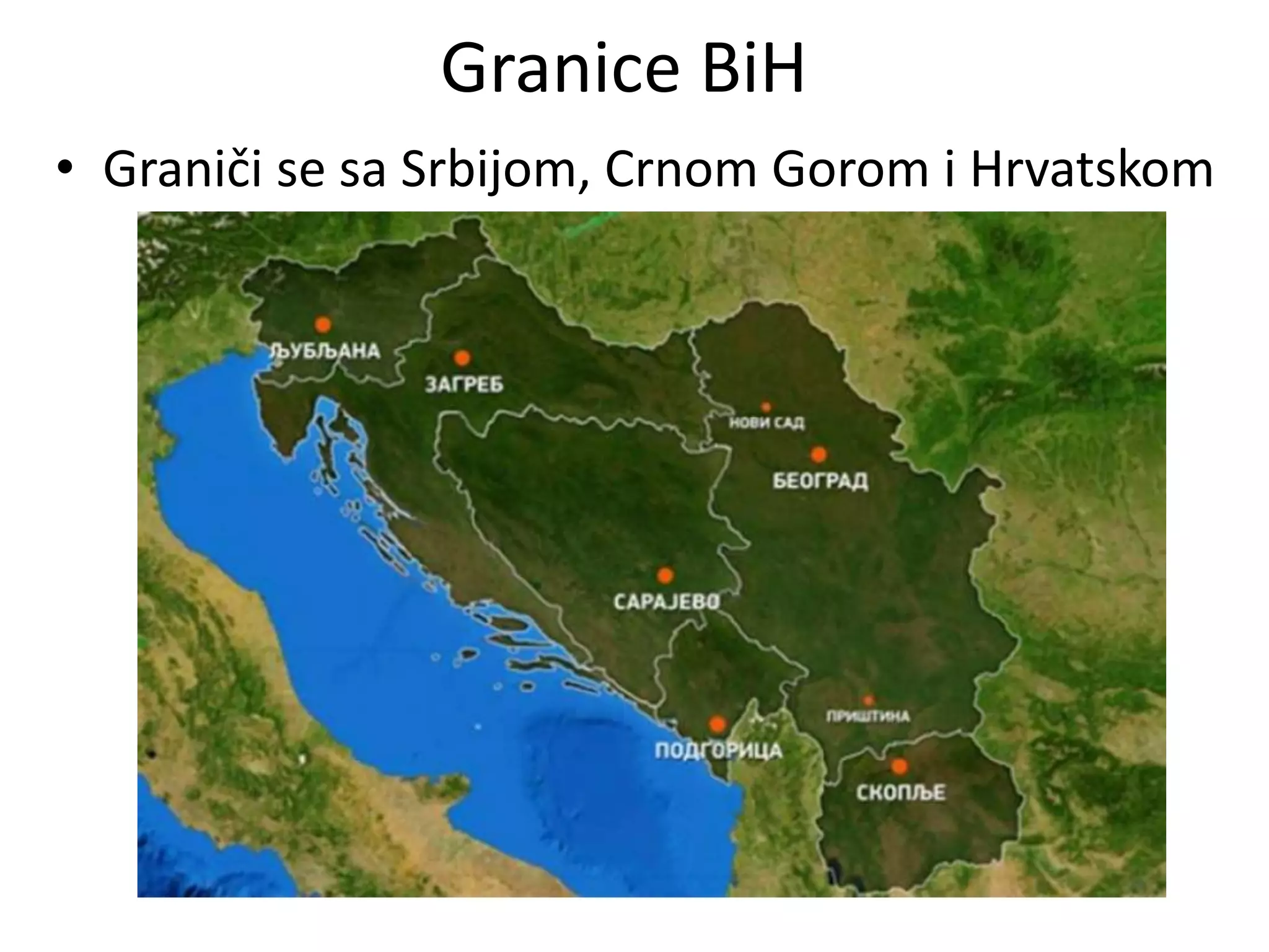 Opštegeografaske odlike Bosne i Hercegovine BIH | PPTX