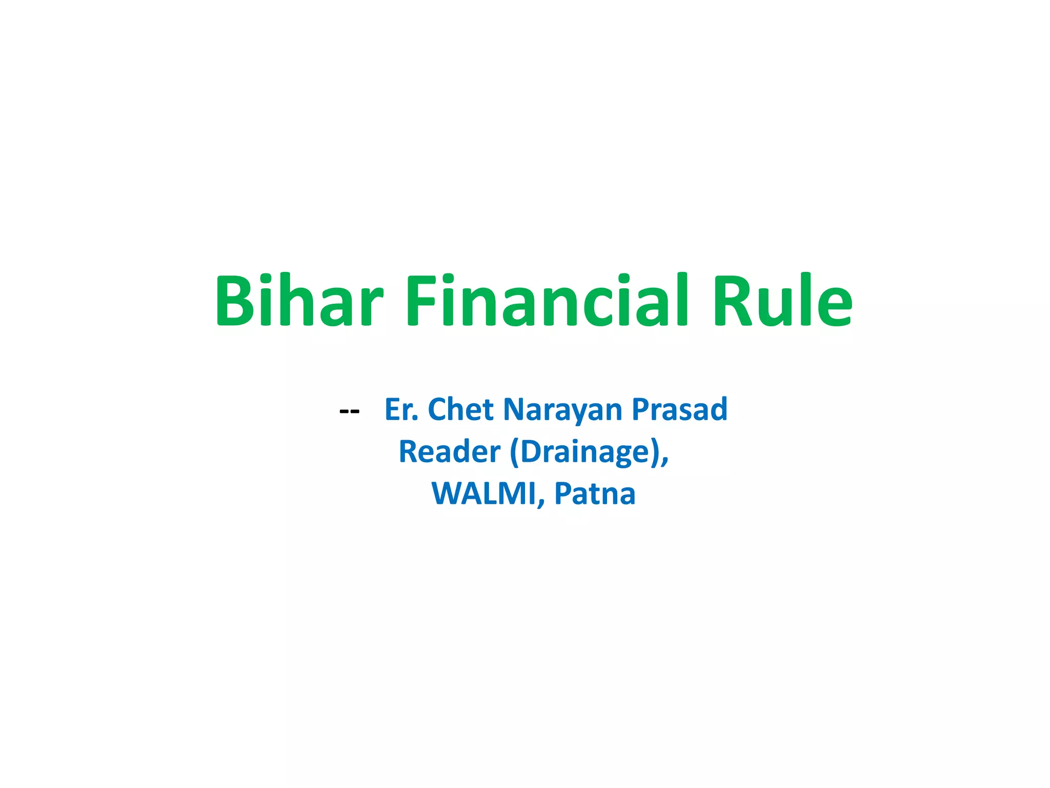 Bihar Financial Rules 4.5.22.pptx