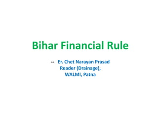 Bihar Financial Rules 4.5.22.pptx
