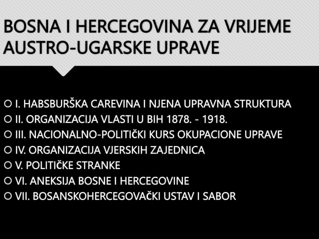 BiH_za_vrijeme_Austro-Ugarske.ppt