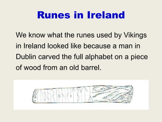 bii5_viking-runes-alphabets-ireland.ppt