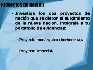 Proceso de creacion del Estado Mexicano, inicio del Imperio | PPTX