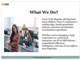 BI in ERP Software - Focus Softnet Pvt Ltd | PPT
