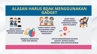 Bijak Menggunakan Gadget (new materi).pptx