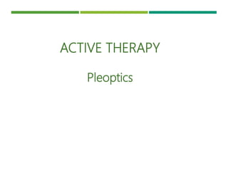 Current Trend in Management of Amblyopia (Amblyopia Therapy)/ Amblyopia ...