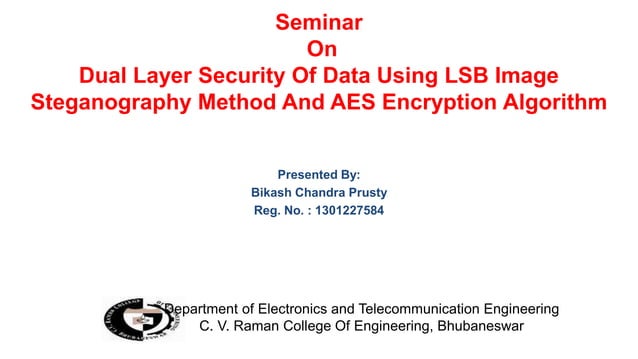 Dual Layer Security Of Data Using Lsb Image Steganography And Aes Encryption Algorithm