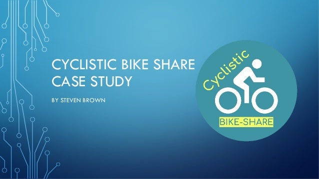 Cyclistic Bike Share Case Study | PPT