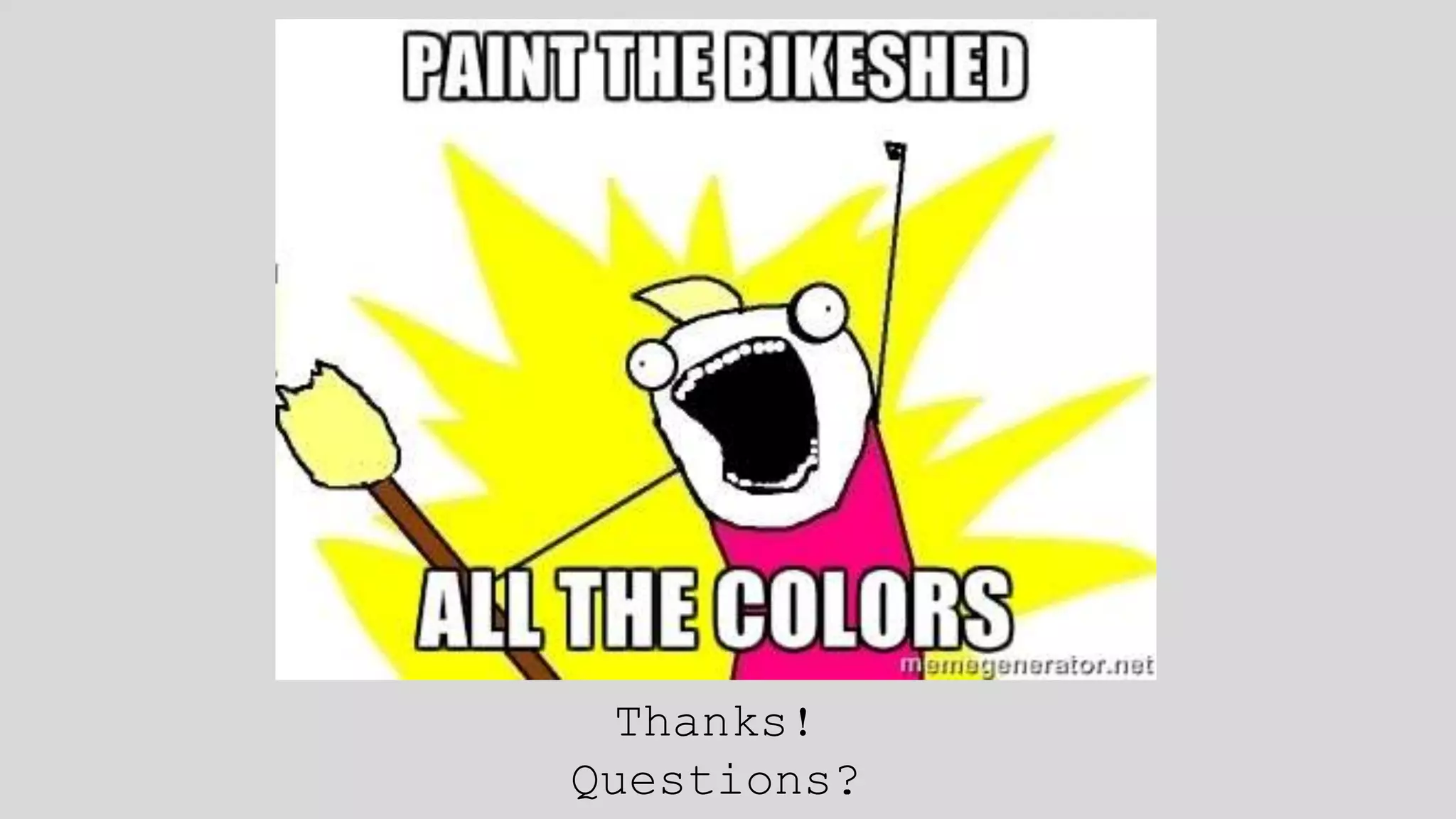 Bikeshedding | PPTX