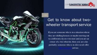 Get to know about two-wheeler transport services