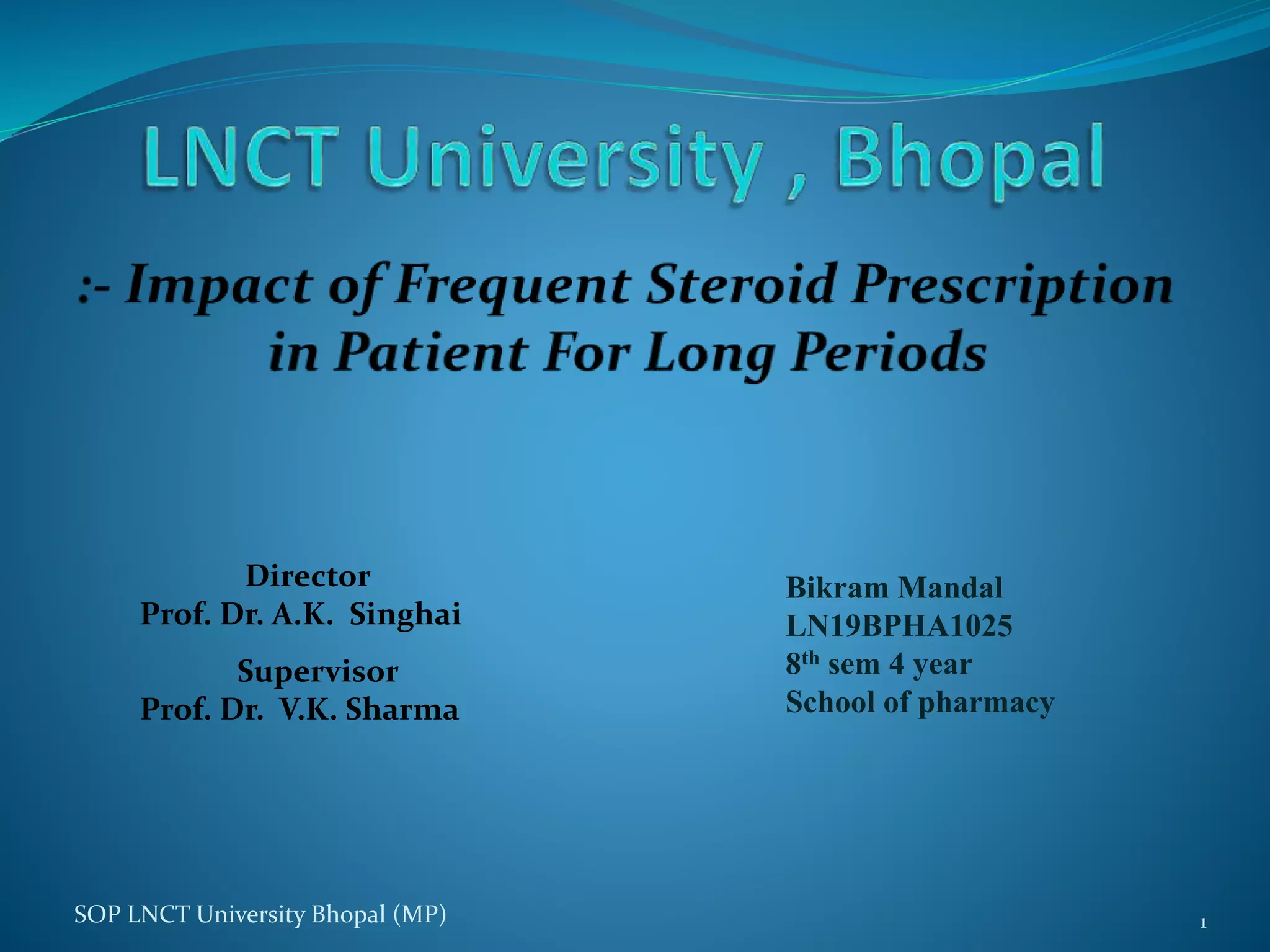 Impact of frequent steroid prescription in patient for long periods | PPT