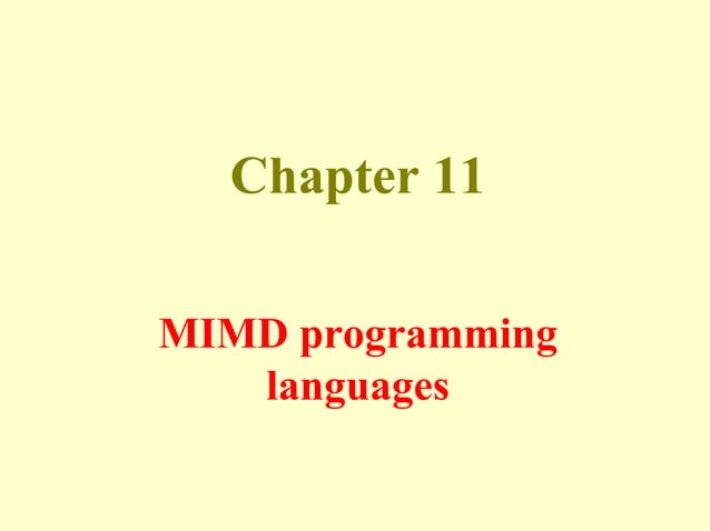 BIL406-Chapter-11-MIMD Programming Languages.ppt | Programming ...