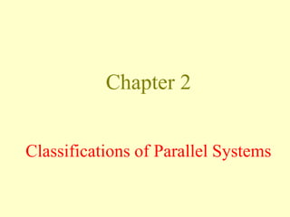 BIL406-Chapter-2-Classifications of Parallel Systems.ppt